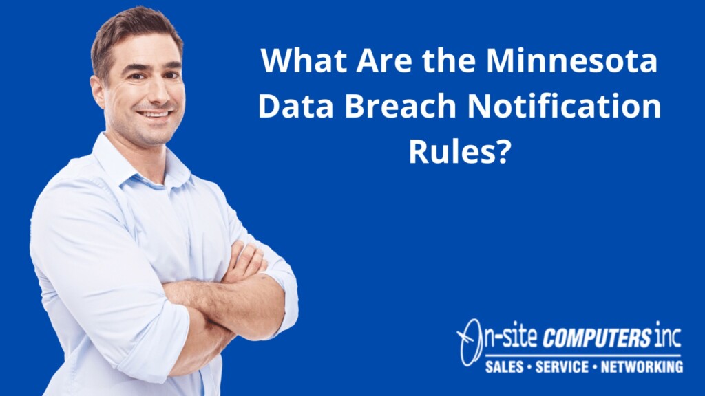 Understanding Minnesota Data Breach Notification Rules